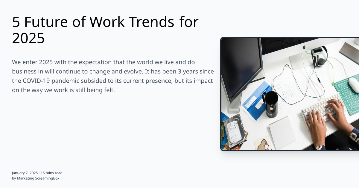 5 Future of Work Trends for 2025 | ScreamingBox