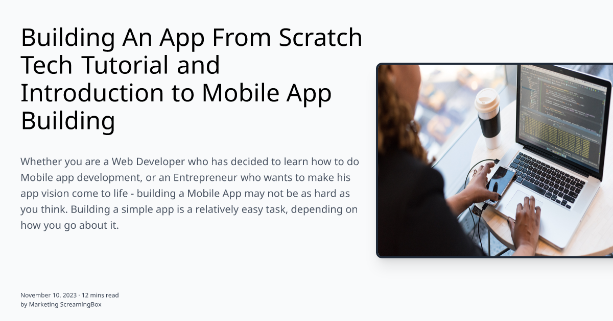 Building An App From Scratch - Tech Tutorial and Introduction to Mobile App Building | ScreamingBox