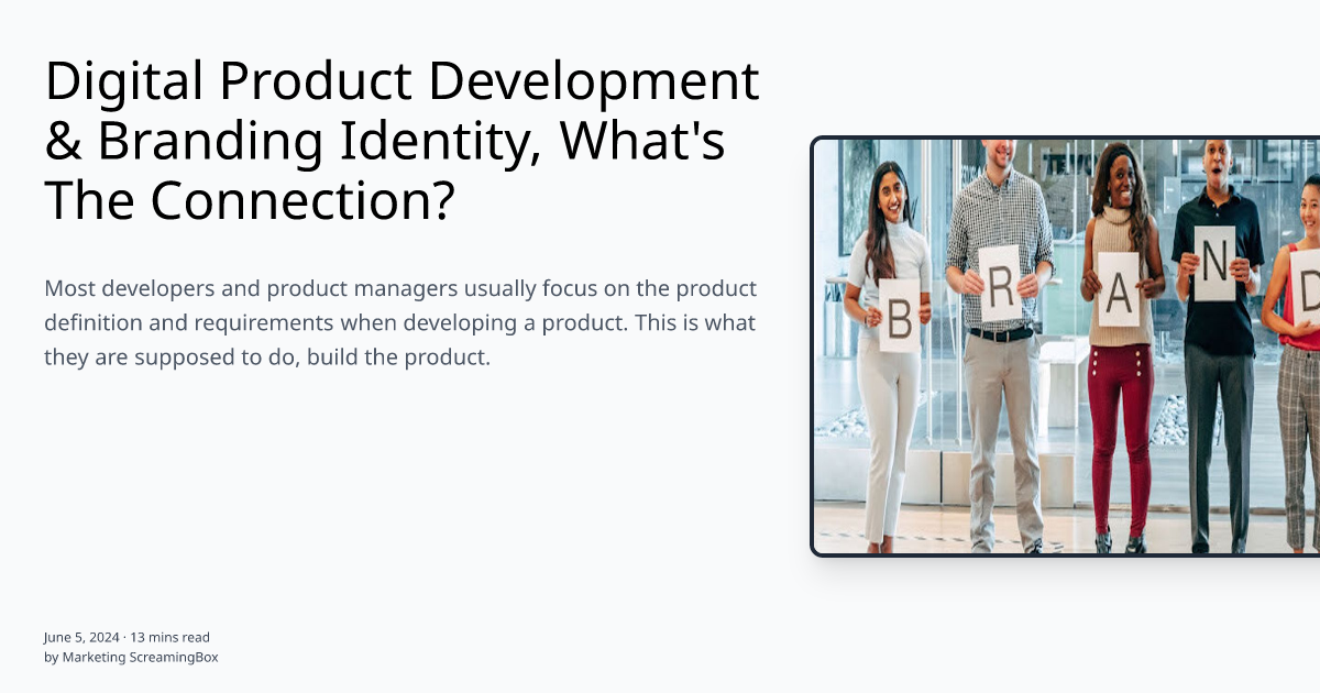 DIGITAL PRODUCT DEVELOPMENT & BRAND IDENTITY, WHAT’S THE CONNECTION? | ScreamingBox