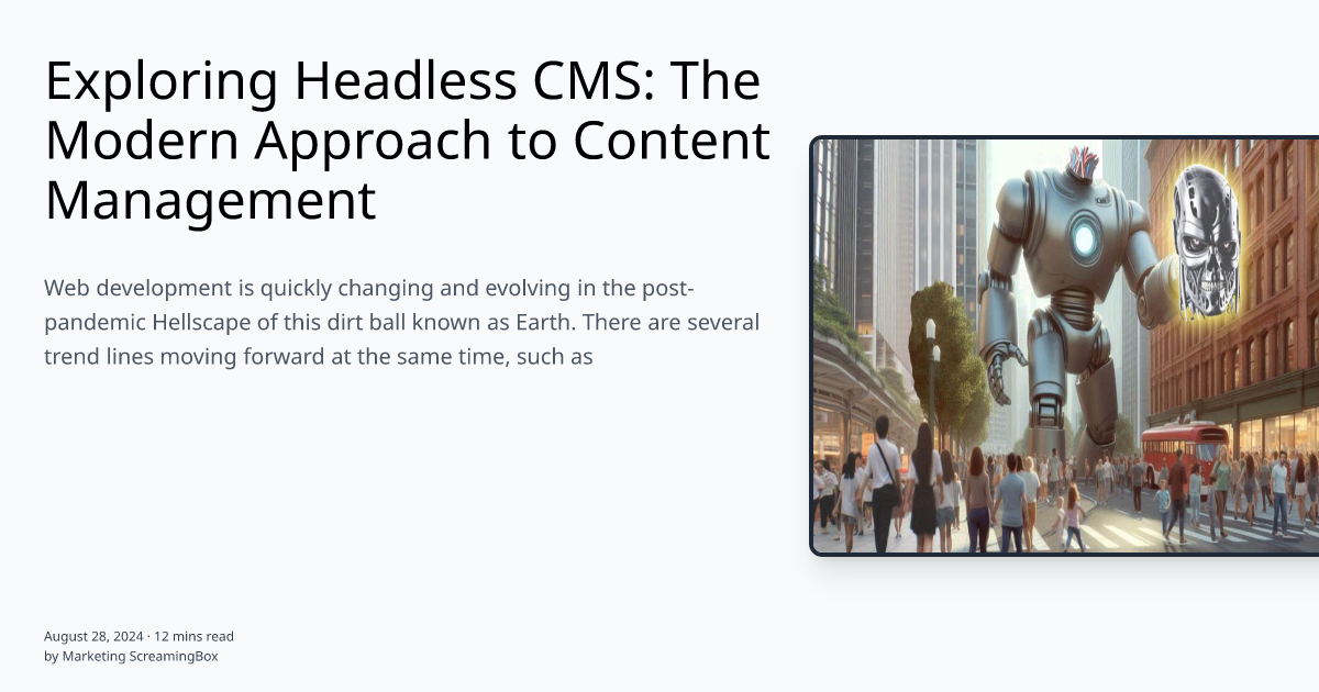 Exploring Headless CMS: The Modern Approach to Content Management ...