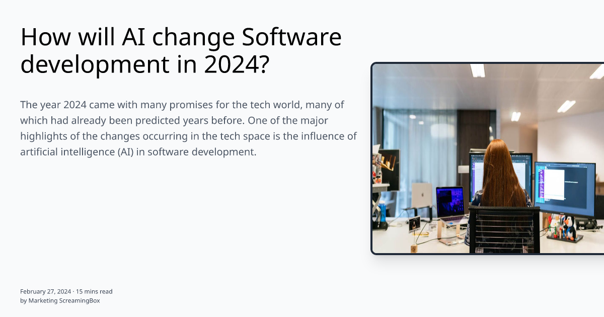 How will AI change Software development in 2024? | ScreamingBox