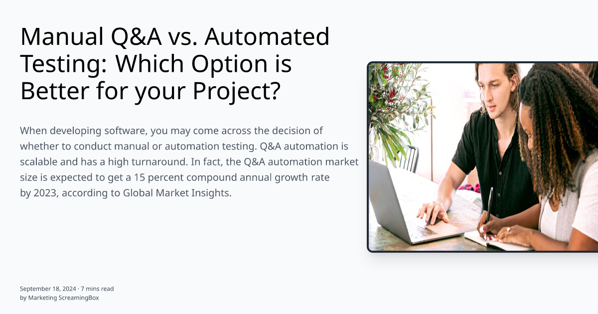Manual Q&A vs. Automated Testing: Which Option is Better for your ...