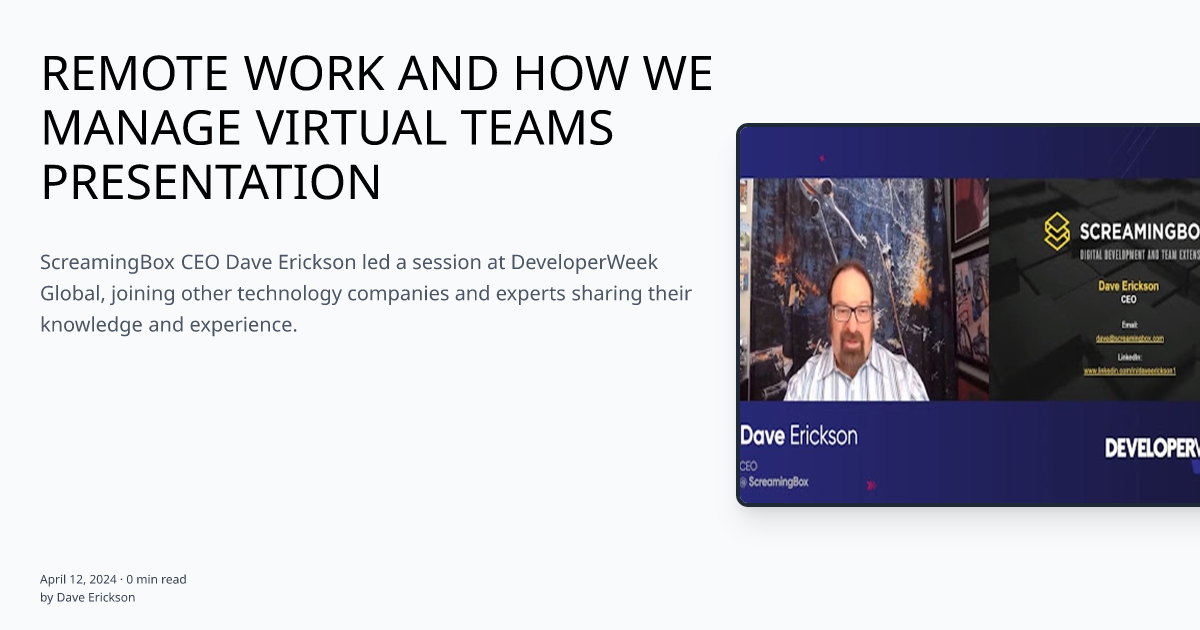 Remote Work and How We Manage Virtual Teams - Presentation | ScreamingBox