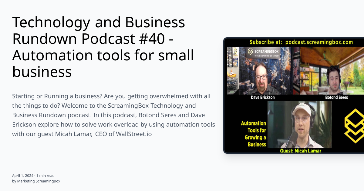 Technology and Business Rundown Podcast #40 - Automation tools for ...