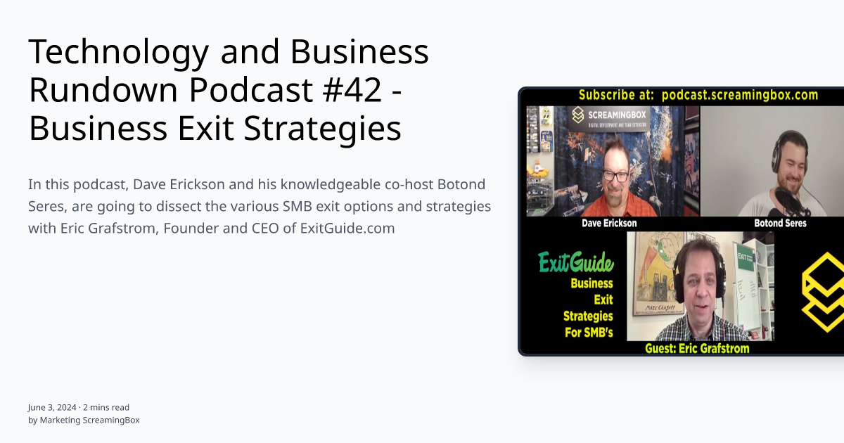 Technology and Business Rundown Podcast #42 - Business Exit Strategies ...