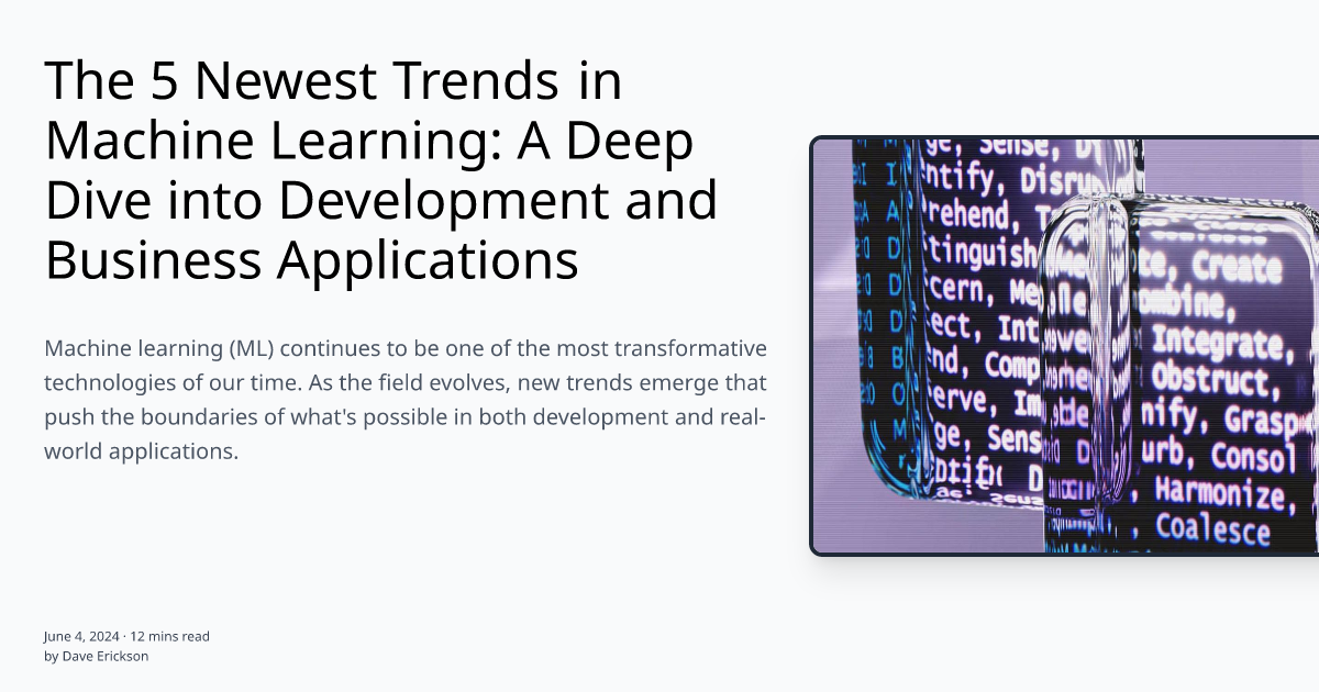 The 5 Newest Trends in Machine Learning: A Deep Dive into Development ...