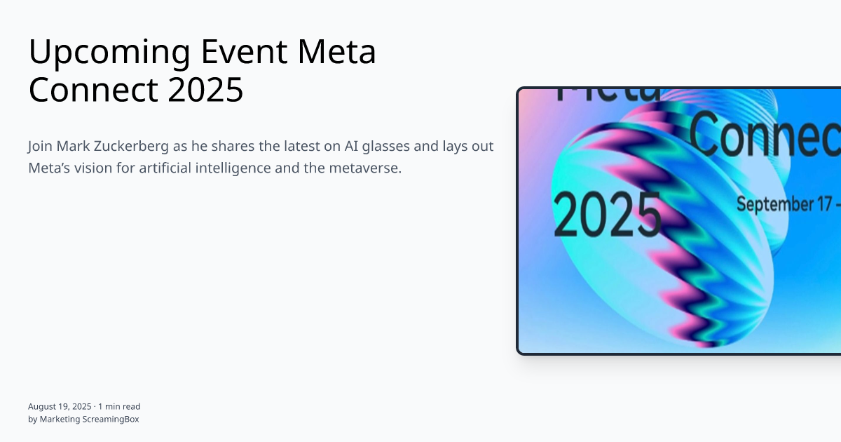 Upcoming Event Meta Connect 2025 | ScreamingBox